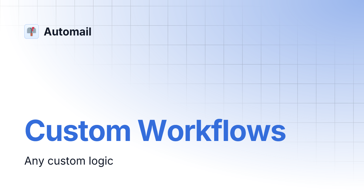 Custom Workflows | Automail